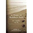 Amazon.com: 12 Steps on Buddha's Path: Bill, Buddha, and We ...