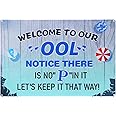 Amazon.com : Kaberalty 18 x 12" “Welcome To Our OOL - Notice There Is ...