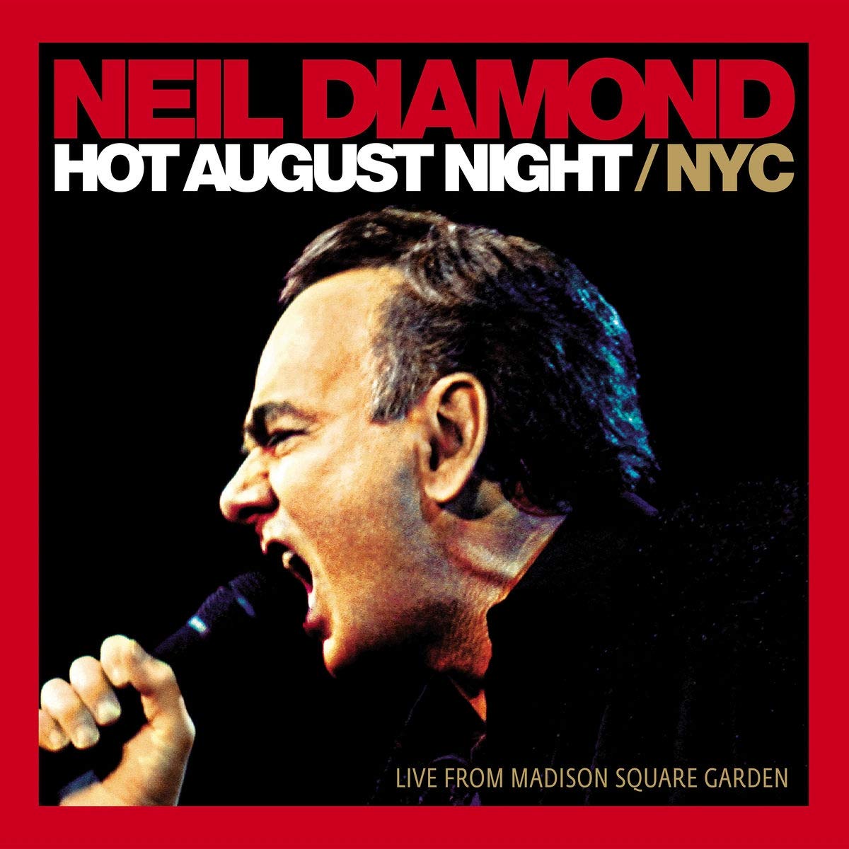 Neil Diamond - Hot August Night/NYC Live From Madison Square Garden [2 ...