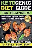 The Complete Ketogenic Diet for Beginners: Your Essential Guide to Living the Keto Lifestyle ...