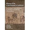 Amazon.com: History of the Chichimeca Nation: Don Fernando de Alva ...
