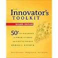 The Innovator's Toolkit: 50+ Techniques for Predictable and Sustainable ...