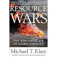 Resource Wars: The New Landscape of Global Conflict With a New ...