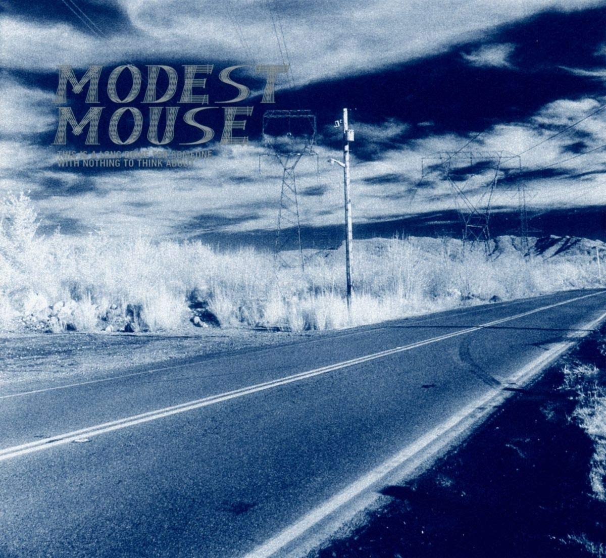 Modest Mouse - This Is A Long Drive For Someone With Nothing To Think ...
