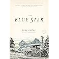 The Blue Star: A Novel: Earley, Tony: 9780316008051: Amazon.com: Books