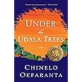 Under The Udala Trees by Okparanta, Chinelo