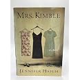Mrs. Kimble: A Novel: Haigh, Jennifer: 9780060509392: Amazon.com: Books