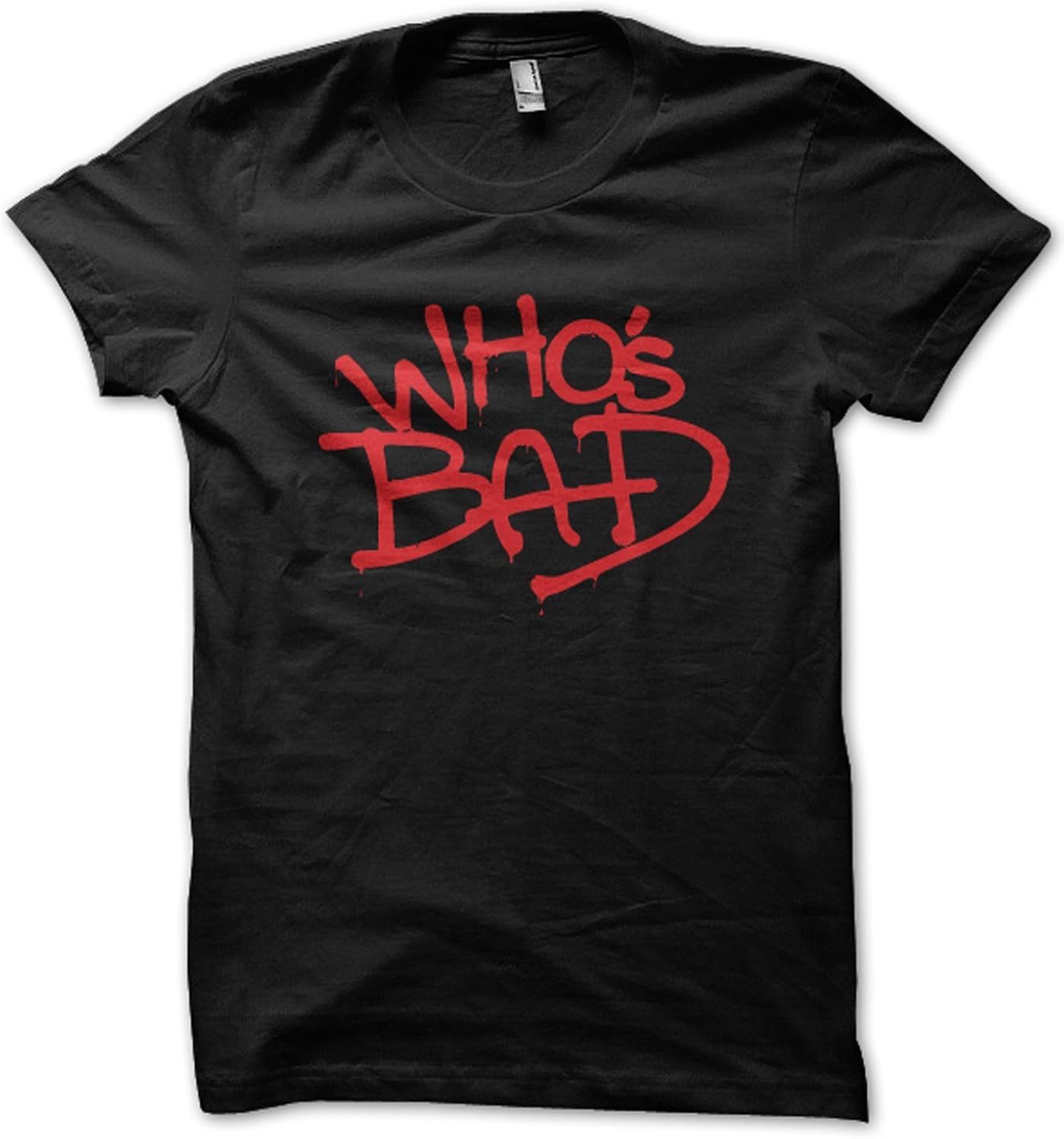 Whos Bad T-shirt (BLACK, XXL): Amazon.co.uk: Clothing