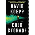 Amazon.com: Cold Storage: A Novel: 9780062916433: Koepp, David: Books