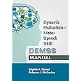 Dynamic Evaluation of Motor Speech Skill (DEMSS) Manual: 9781681253091 ...