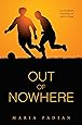 Amazon.com: Out of Nowhere (9780375865626): Padian, Maria: Books