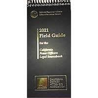 2021 Field Guide for the California Peace Officers Legal Sourcebook ...