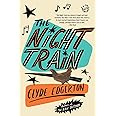 Amazon.com: The Night Train: A Novel: 9780316117616: Edgerton, Clyde: Books