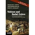 Violence and Social Orders: A Conceptual Framework for Interpreting ...