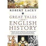 Great Tales from English History: The Truth About King Arthur, Lady ...