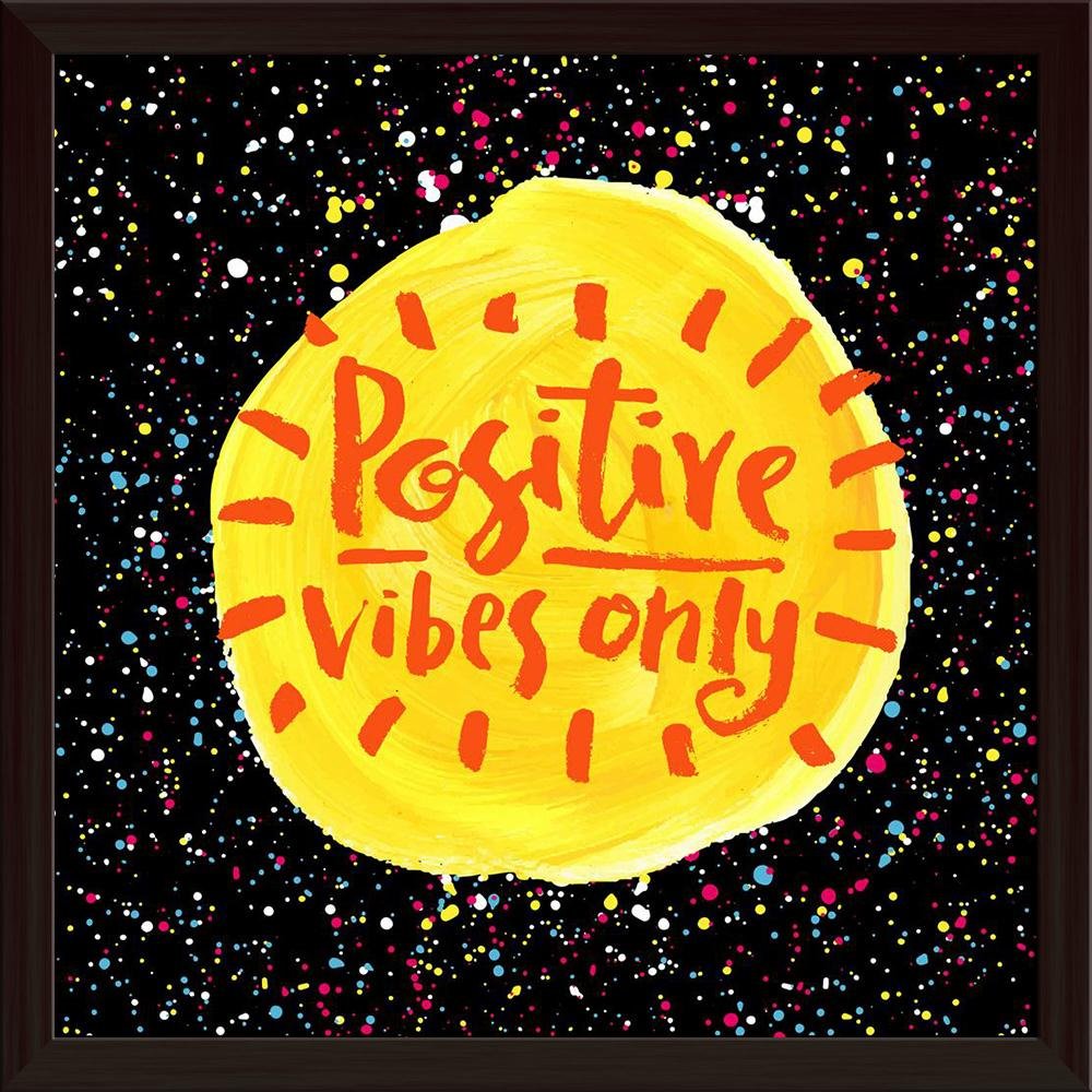 Positive vibes only canvas, POSITIVE VIBE definition and meaning