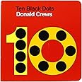 Amazon.com: Ten Black Dots Board Book: 9780061857799: Crews, Donald ...