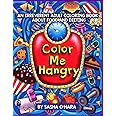 Amazon.com: Color Me Hangry: An Irreverent Adult Coloring Book About ...