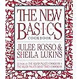 The New Basics Cookbook: Lukins, Sheila, Rosso, Julee: 9780894803413 ...