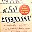 The Power of Full Engagement: Managing Energy, Not Time, Is the Key to High Performance and ...