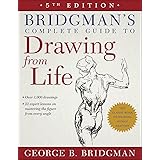 Bridgman's Complete Guide to Drawing From Life: Over 1,000 ...