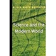 Science and the Modern World: Whitehead, Alfred North: 9780684836393 ...