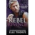 Rebel Revenge (Saint View Rebels): Thorpe, Elle, Thorpe, Elle ...