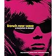French New Wave: A Revolution in Design: Frayling, Christopher ...