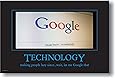 Amazon.com: Google - Technology Making People Lazy Since. Wait, Let Me ...