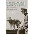 Amazon.com: From Stray Dog to World War I Hero: The Paris Terrier Who ...