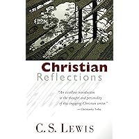 Christian Reflections: Lewis, C. S.: 9780802808691: Amazon.com: Books