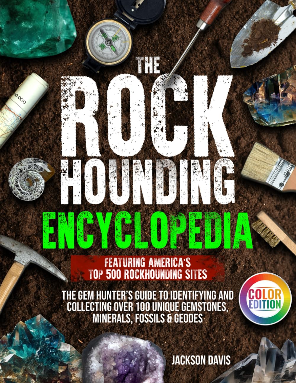 Mua The Rockhounding Encyclopedia: The Gem Hunter’s Guide to Identifying and Collecting Over 100 ...