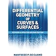 Differential Geometry of Curves and Surfaces: Revised and Updated ...