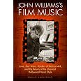 John Williams's Film Music: Jaws, Star Wars, Raiders of the Lost Ark ...