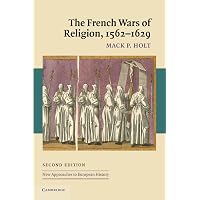 Amazon.com: The French Wars of Religion, 1562–1629 (New Approaches to ...