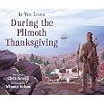 If You Lived During the Plimoth Thanksgiving: Newell, Chris, Nelson ...
