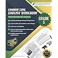 Common Core English Workbook: Grade 5 English: Publishing, Ace Academic ...