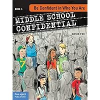 Amazon.com: Be Confident in Who You Are (Middle School Confidential ...