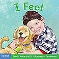 I Feel: A book about recognizing and understanding emotions (Learning ...