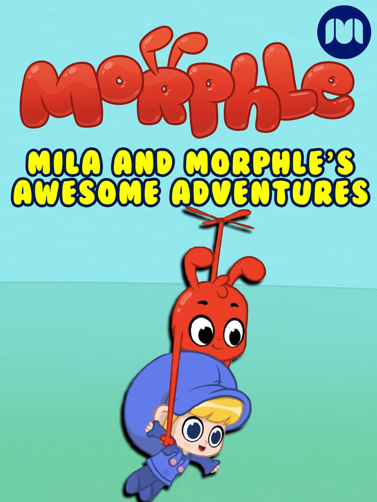 Watch Mila And Morphle's Awesome Adventures | Prime Video