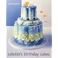 Colette's Birthday Cakes: Peters, Colette: 9780316702744: Amazon.com: Books