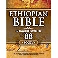 Ethiopian Bible in English Complete 88 Books: The Entire Text with Missing Deuterocanonical ...