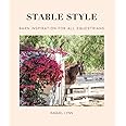 Stable Style: Barn Inspiration for all Equestrians: Raquel Lynn ...