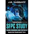 The Ultimate SFPC Study Guide, Roadmap, and Testbank: Pass on Your ...