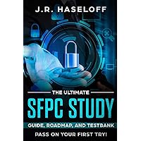 The Ultimate SFPC Study Guide, Roadmap, and Testbank: Pass on Your ...