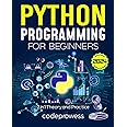 Python Programming for Beginners: The Complete Python Coding Crash Course - Boost Your Growth ...