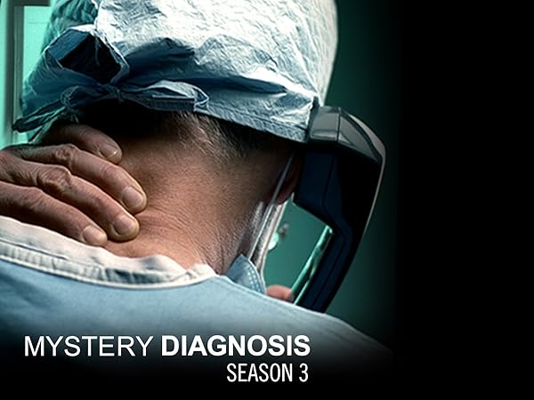 Watch Mystery Diagnosis Season 3 | Prime Video