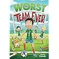 Amazon.com: The Worst Team Ever: An Inspiring Soccer Chapter Book for ...