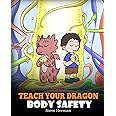 Teach Your Dragon Body Safety: A Story About Personal Boundaries ...