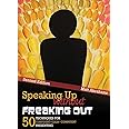 Speaking Up Without Freaking Out: 50 Techniques for Confident, Calm, Competent Presenting ...